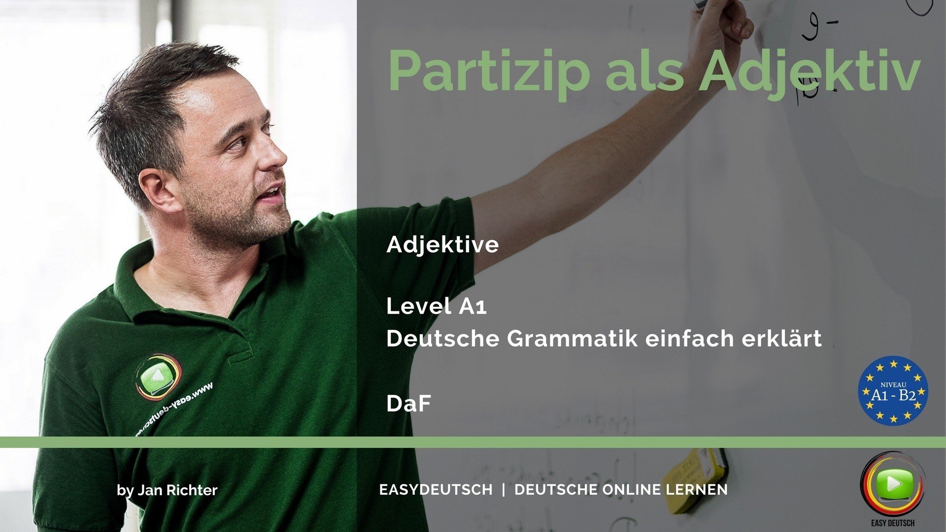 Partizipien als Adjektive | Dein EasyDeutsch Guide
